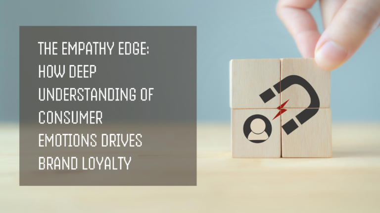 The Empathy Edge: How Deep Understanding of Consumer Emotions Drives ...