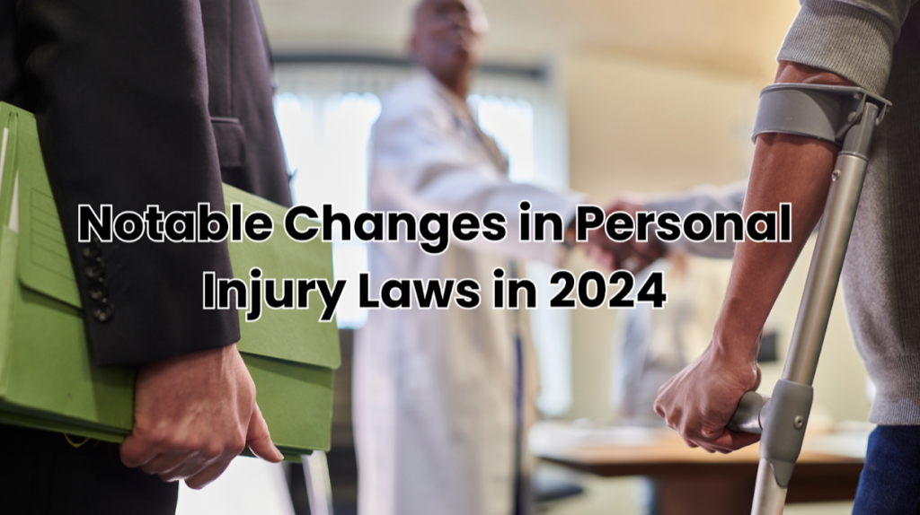 Notable Changes in Personal Injury Laws in 2024 - NorthIowaToday.com