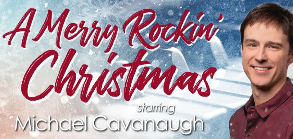 NIACC offers performance of A Merry Rockin’ Christmas Starring Michael Cavanaugh ...
