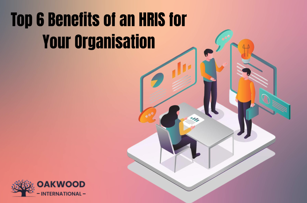 Top 6 Benefits of an HRIS for Your Organisation - NorthIowaToday.com